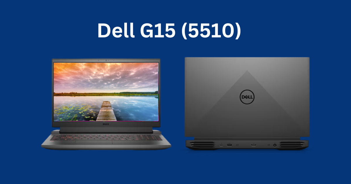 Dell G15 (5510) Review: Budget-Friendly Gaming Laptop